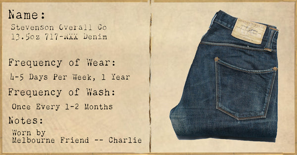 FILE 005:Stevenson Overall Co 13.5oz 717-RXX Denim — 1 Year of Wear - CORLECTION